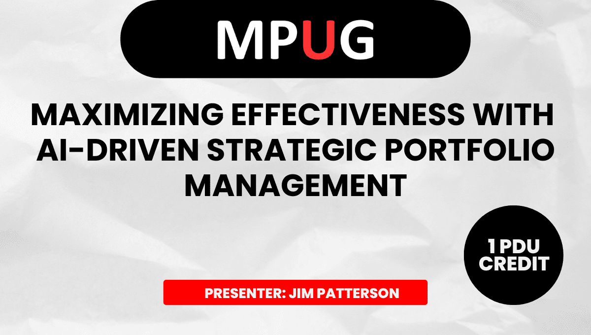 Maximizing Effectiveness with AI-driven Strategic Portfolio Management Maximizing Effectiveness with AI-driven Strategic Portfolio Management